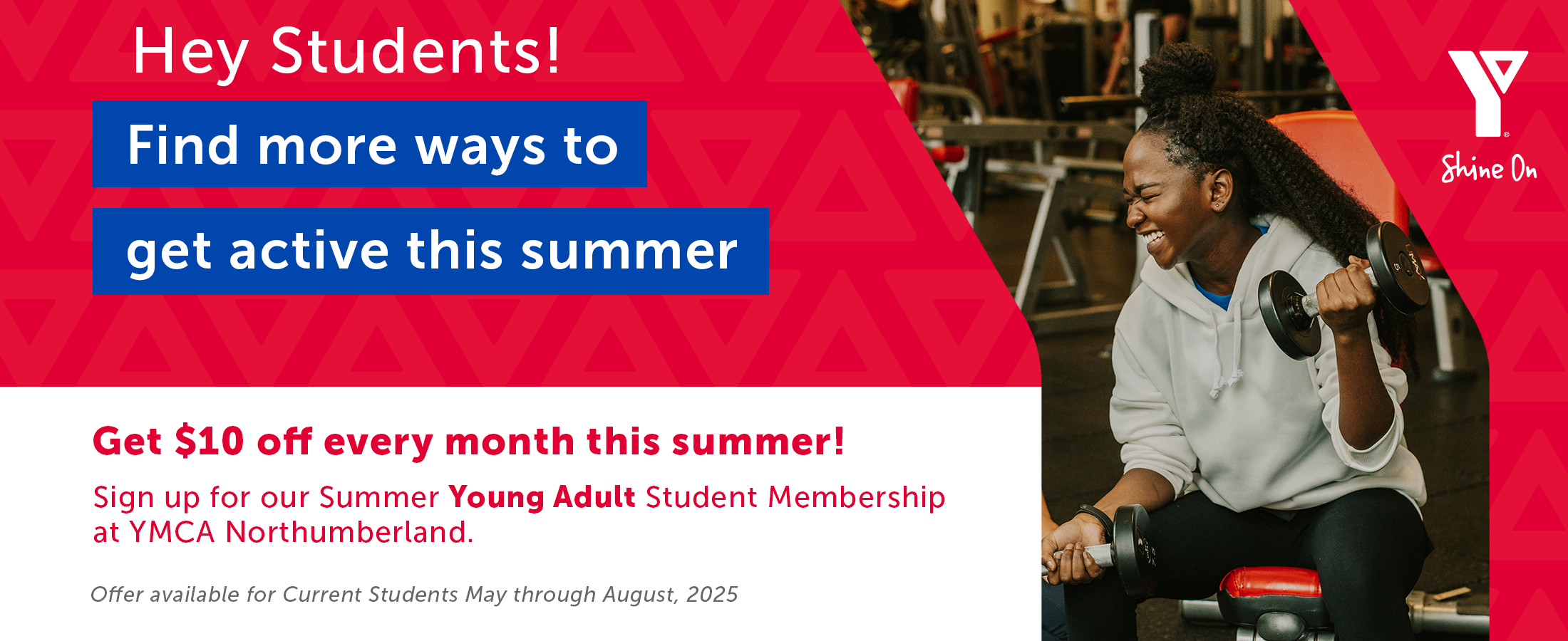 Student Summer Promo: Young Adult Membership Offer - YMCA Northumberland